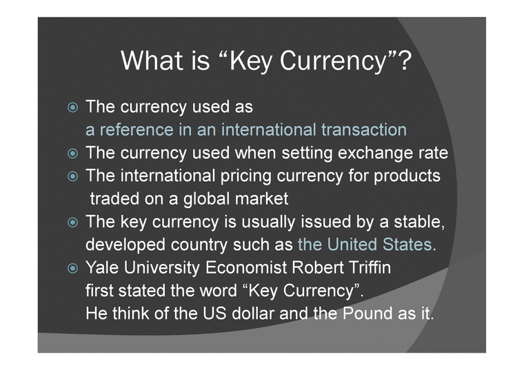 Key Currency -The past the present and the future- - 경제경영