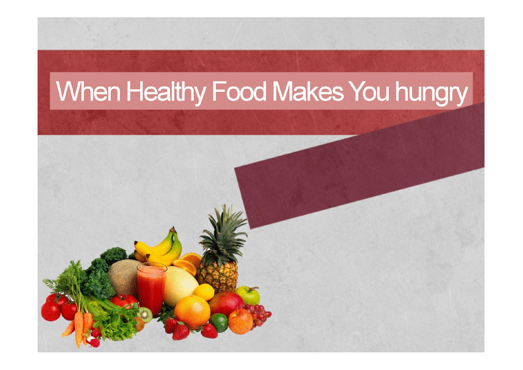 When Healthy Food Makes You hungry - 사회과학