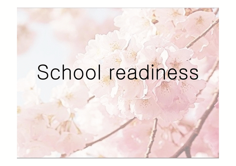 School readiness - 인문/교육