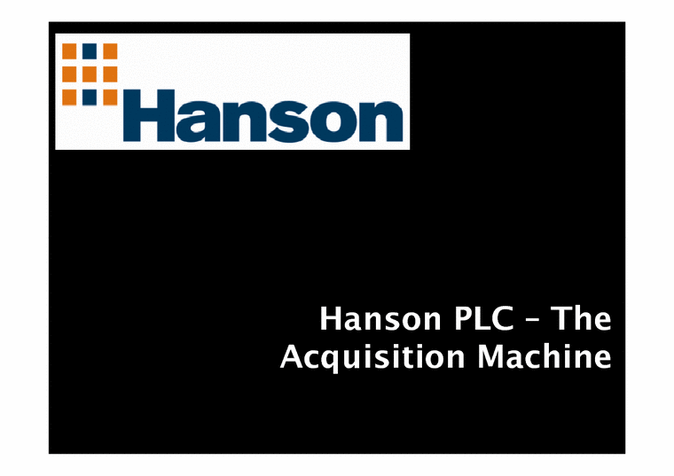 Hanson PLC -The Acquisition Machine - 경제경영