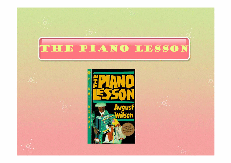 August Wilson의 삶과 작품세계 `The Piano Lesson` 피아노 레슨 - 인문/교육