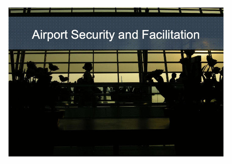 공항운영론 Airport Security and Facilitation(공항 보안과 조성)(영문) - 경제경영
