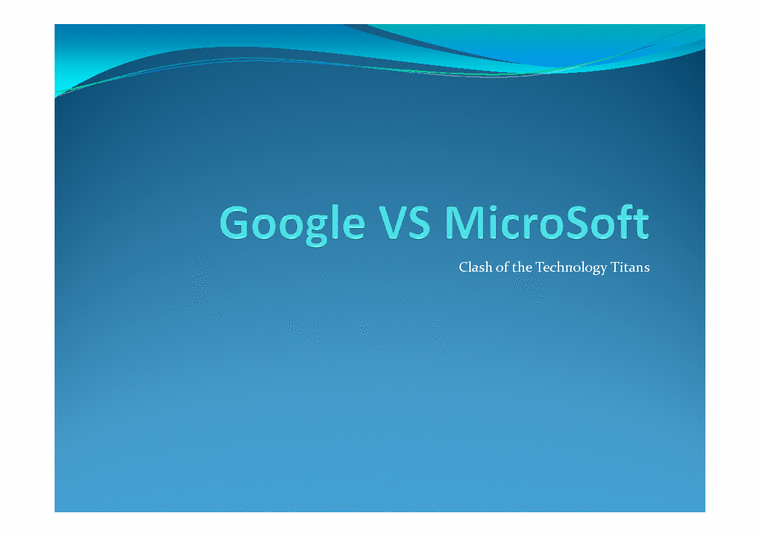 Google VS MicroSoft Case Study - 경제경영