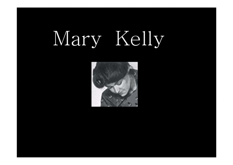 Mary Kelly 생애와 작품의 의의 고찰 - 인문/교육