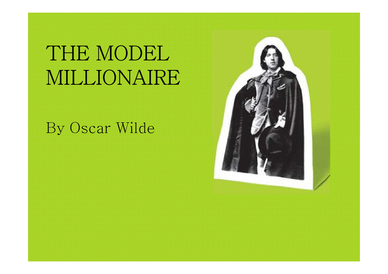 영미 소설 The Model Millionaire 작품 연구 - 인문/교육