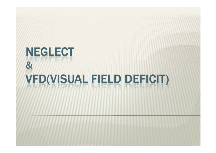뇌손상 - Neglect & VFD Visual Field Deficit 에 대해서 - 의약학