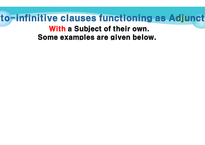 영어문장분석 ) to-infinitive clauses functioning as Adjunct - 인문/교육